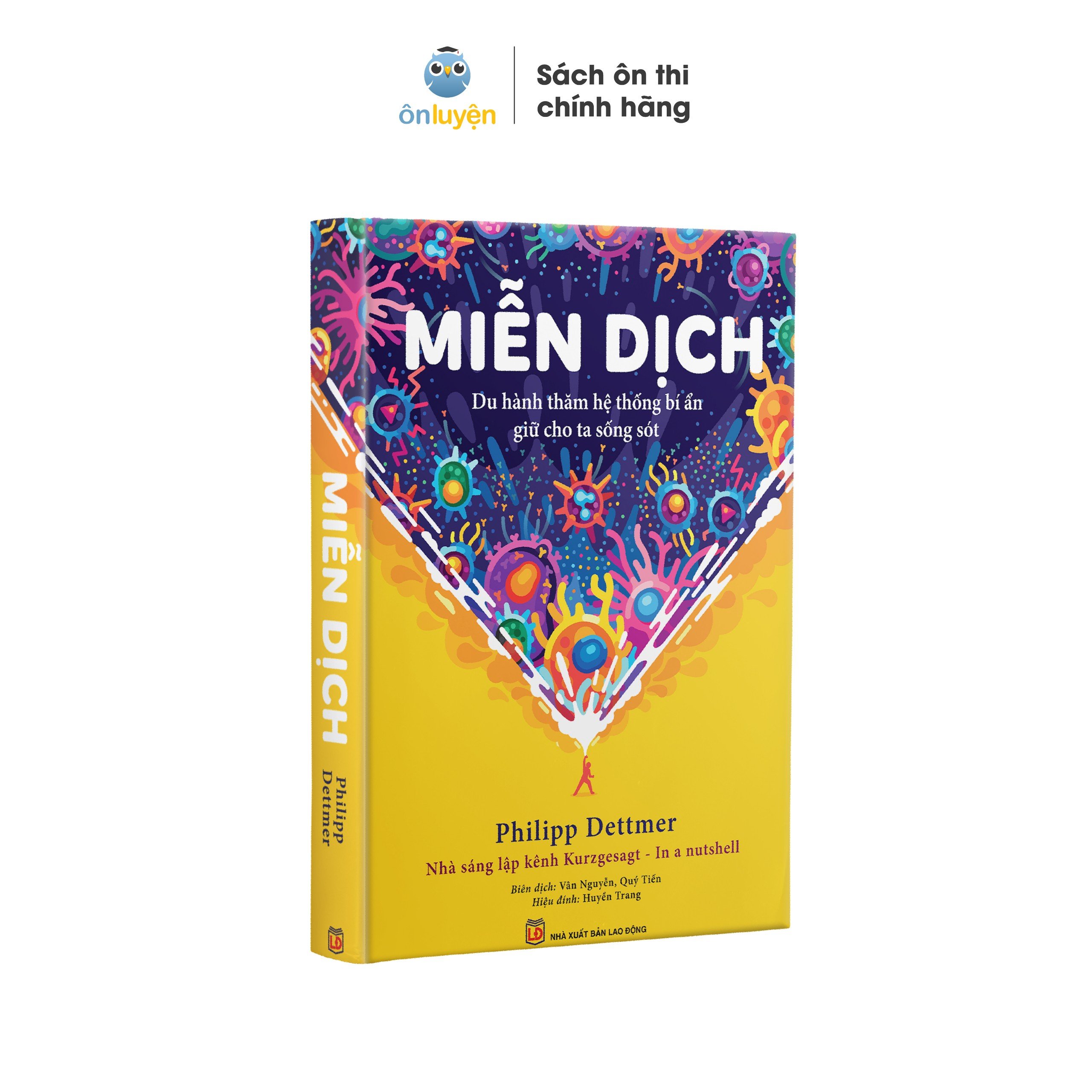 Sách- Hiểu về Hệ Miễn Dịch Con Người: Du hành thăm hệ thống bí ẩn giữ ...