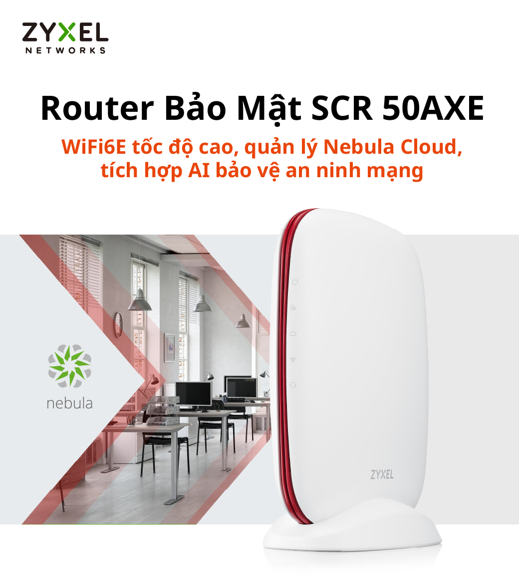 Router Bảo Mật Zyxel SCR 50AXE | WiFi 6E AXE5400 | Quản Lý trên Cloud ...