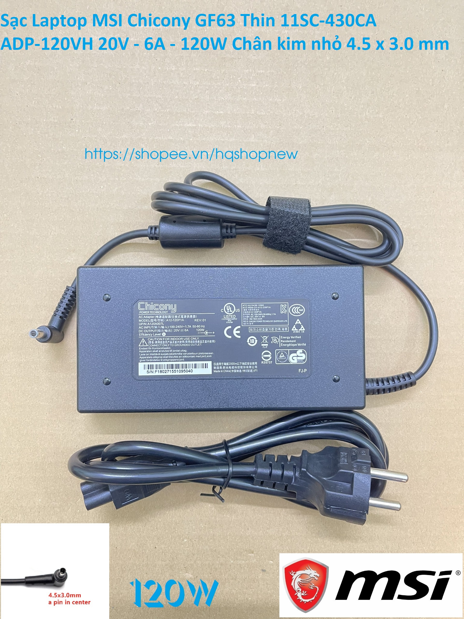 ⚡ Sạc Laptop MSI Chicony GF63 Thin 11SC-430CA ADP-120VH 20V - 6A - 120W Chân kim nhỏ 4.5 x 3.0 ...