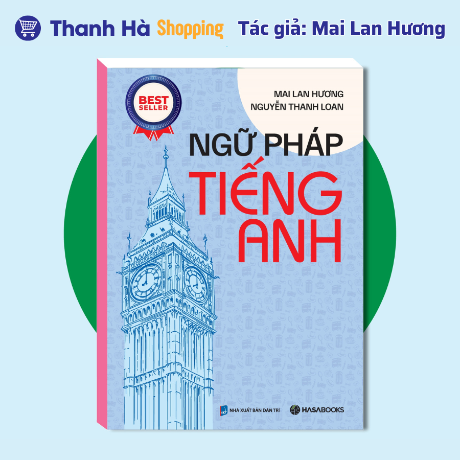 Sách Ngữ Pháp Tiếng Anh + Giải Thích Ngữ Pháp Tiếng Anh - Mai Lan Hương (combo 2 cuốn, lẻ tùy ...