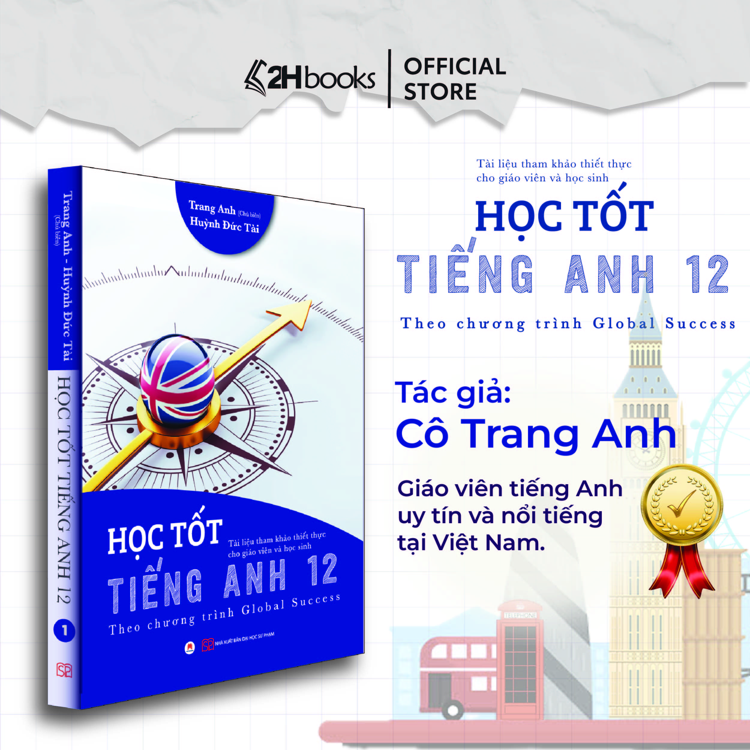 Sách Học tốt Tiếng Anh 12 (Chương trình Global Success), Chương trình lớp 12 mới, sách Tiếng Anh ...