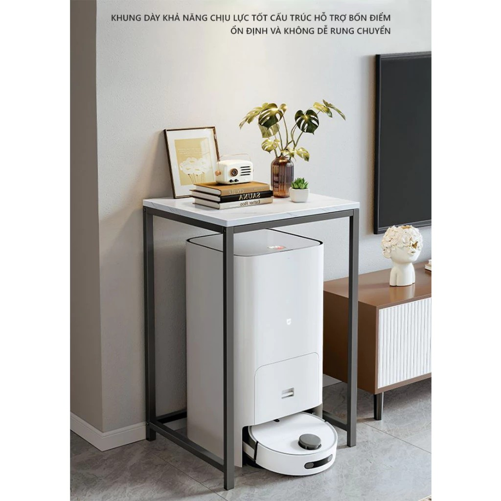 Kệ đa năng kệ để robot hút bụi trang trí phòng khách, phòng ngủ, salon ...