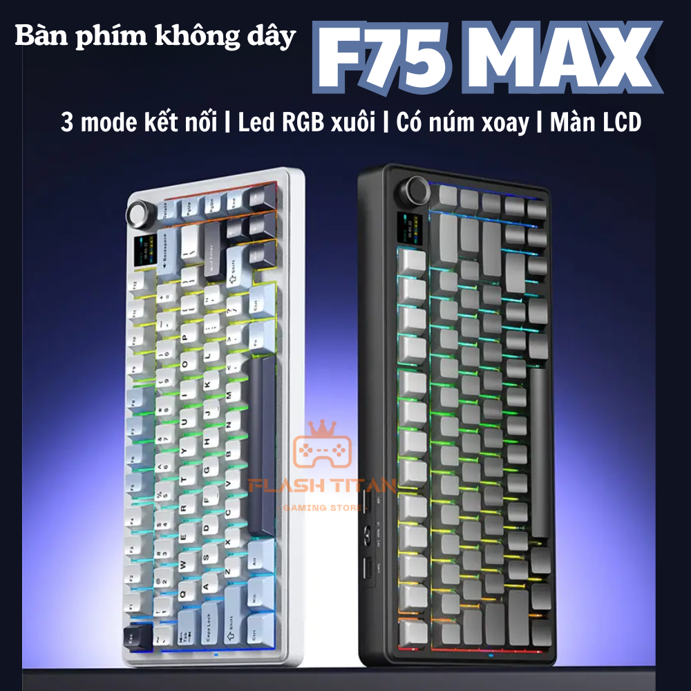 Bàn phím cơ không dây AULA F75 Max - Hỗ trợ hotswap - RGB mạch xuôi - Có núm xoay, màn led ...