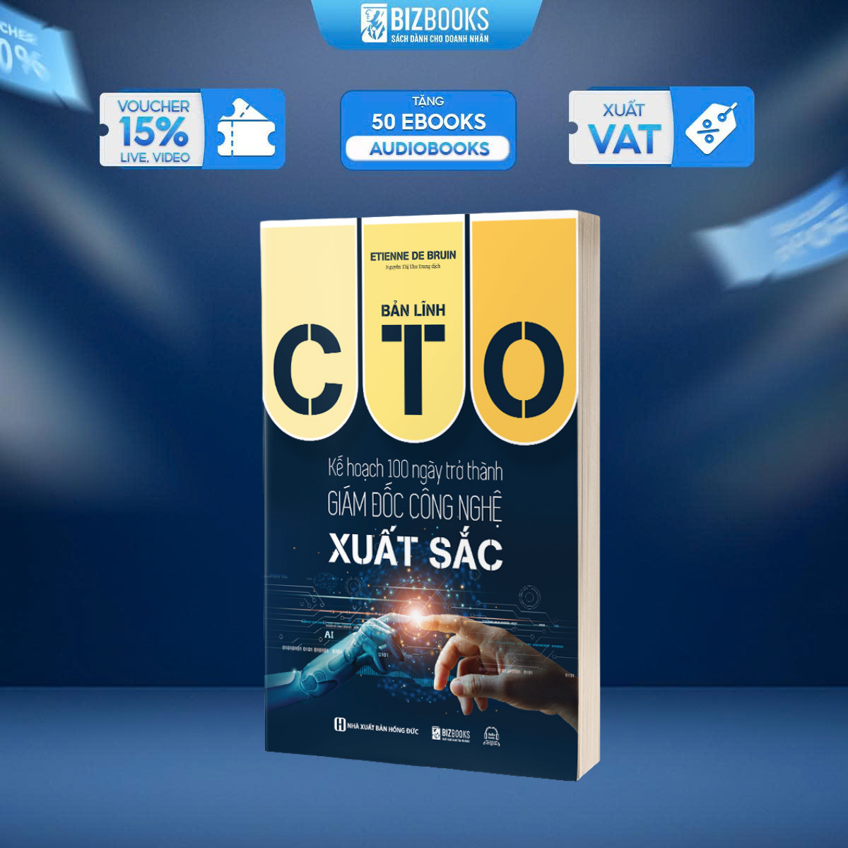Sách Bản Lĩnh CTO: Kế Hoạch 100 Ngày Trở Thành Giám Đốc Công Nghệ Xuất ...