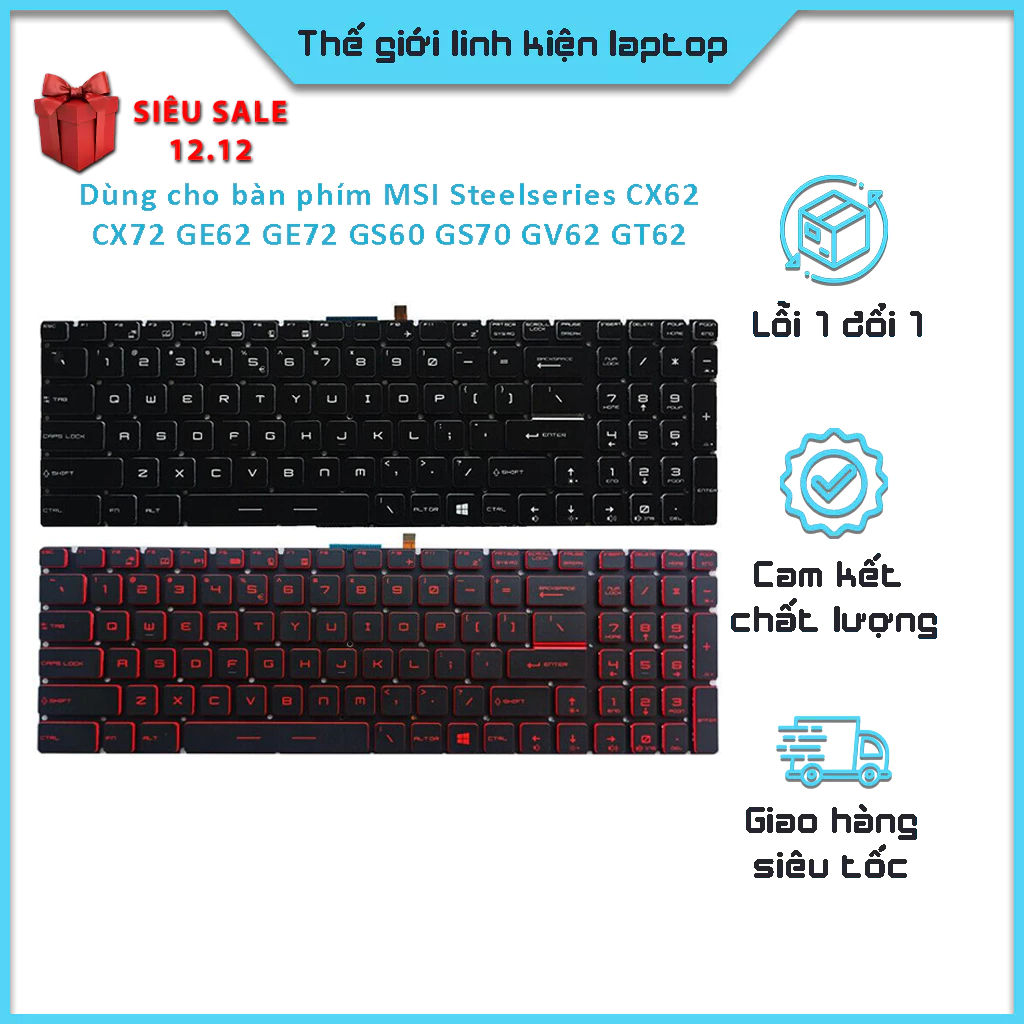 Bàn Phím Laptop MSI Steelseries CX62 CX72 GE62 GE72 GS60 GS70 GV62 GT62 ...