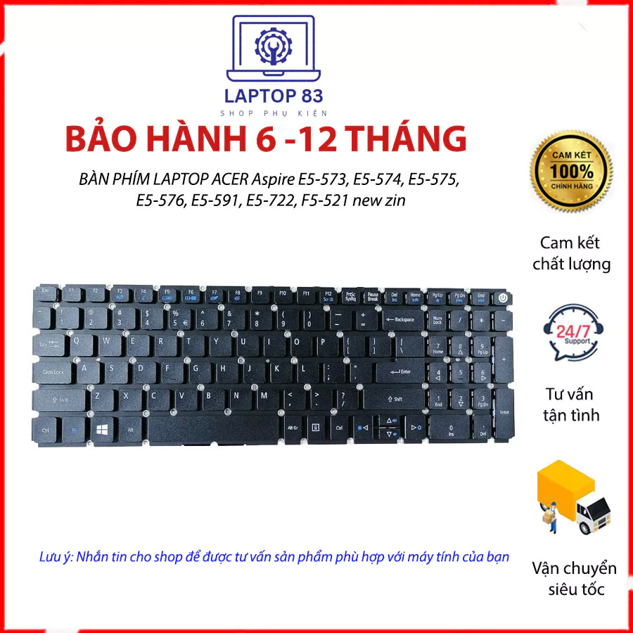 BÀN PHÍM LAPTOP ACER Aspire E5-573, E5-574, E5-575, E5-576, E5-591, E5-722, F5-521 new zin ...