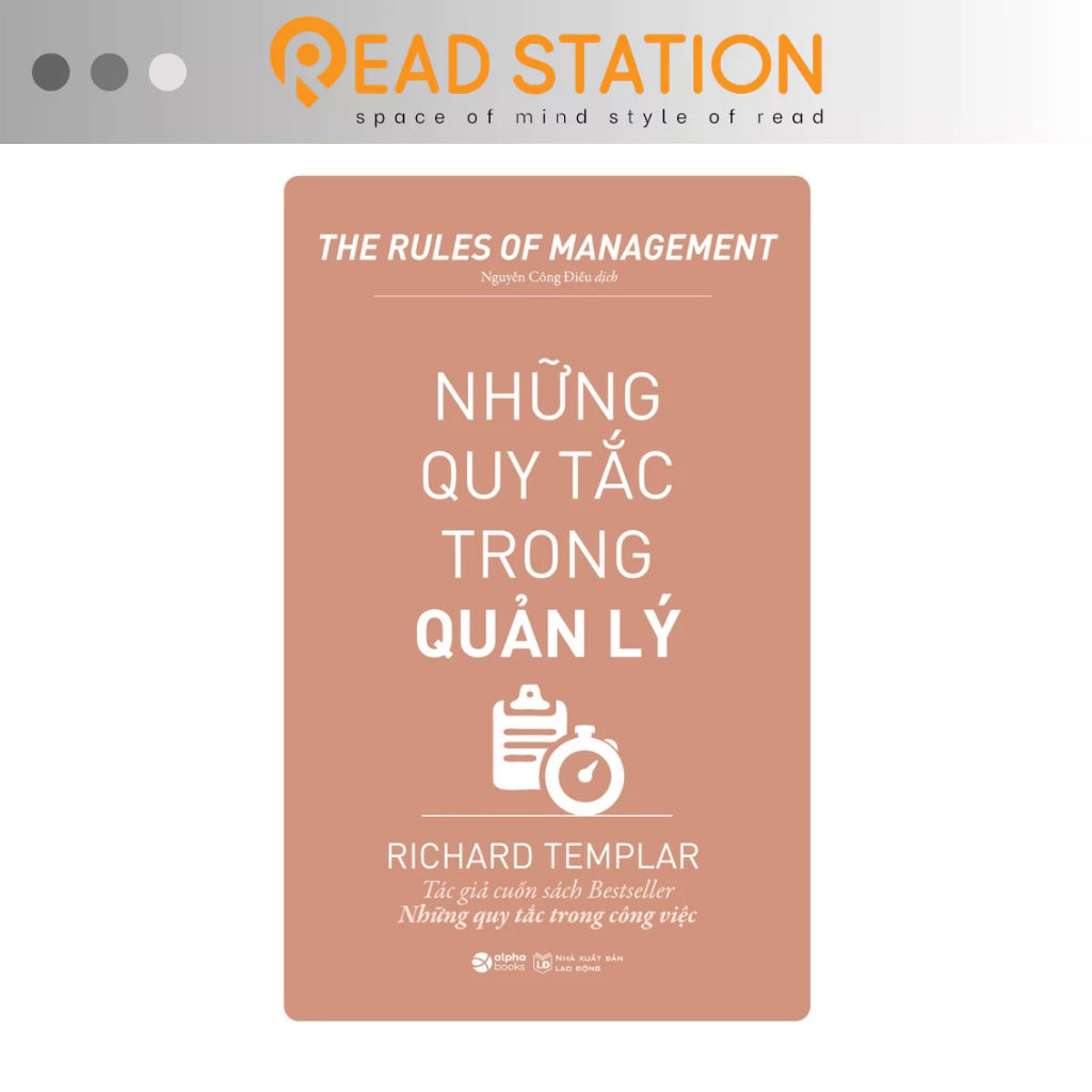 Sách: The Rules of Management - NHỮNG QUY TẮC TRONG QUẢN LÝ (Richard ...