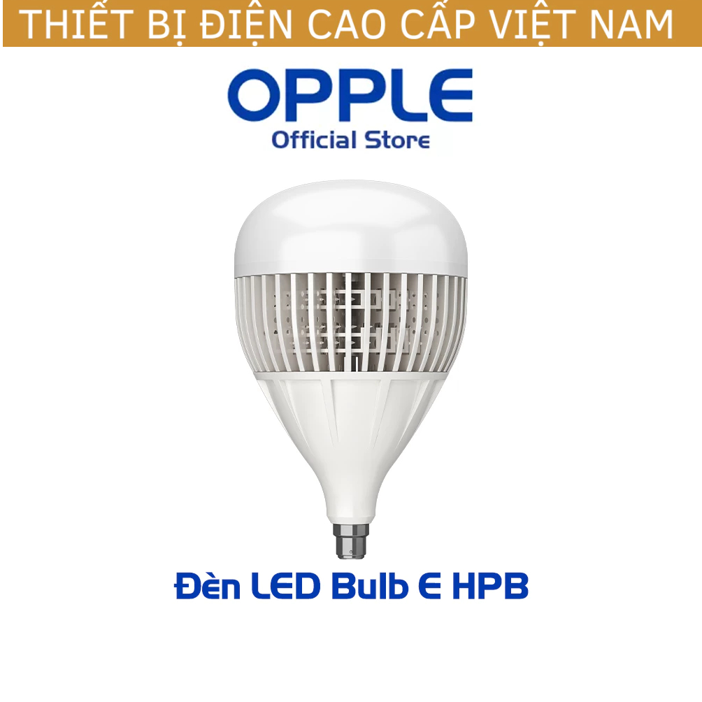 [Chính Hãng] Bóng đèn LED bulb công suất lớn 100W OPPLE HPB - bóng đèn ...