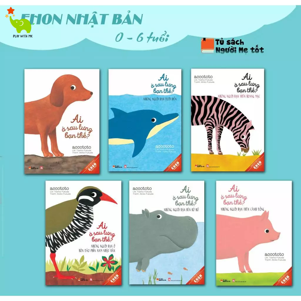 Sách Ehon Ai Ở Sau Lưng Bạn Thế (Bộ 6 cuốn cho bé 0-3 tuổi ) | Shopee ...