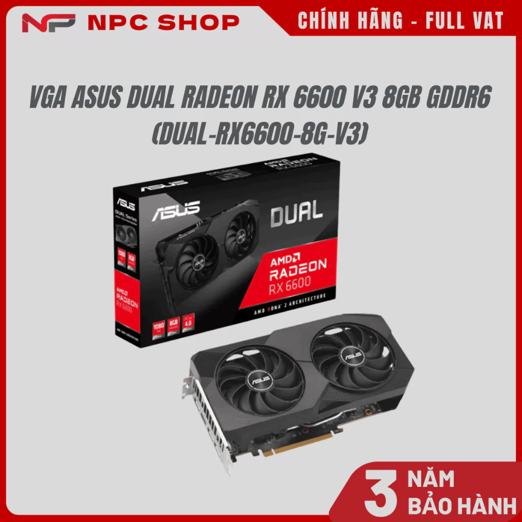 VGA - Card màn hình ASUS Dual Radeon RX 6600 V3 8GB GDDR6 (DUAL-RX6600-8G-V2) - Hàng Chính Hãng ...