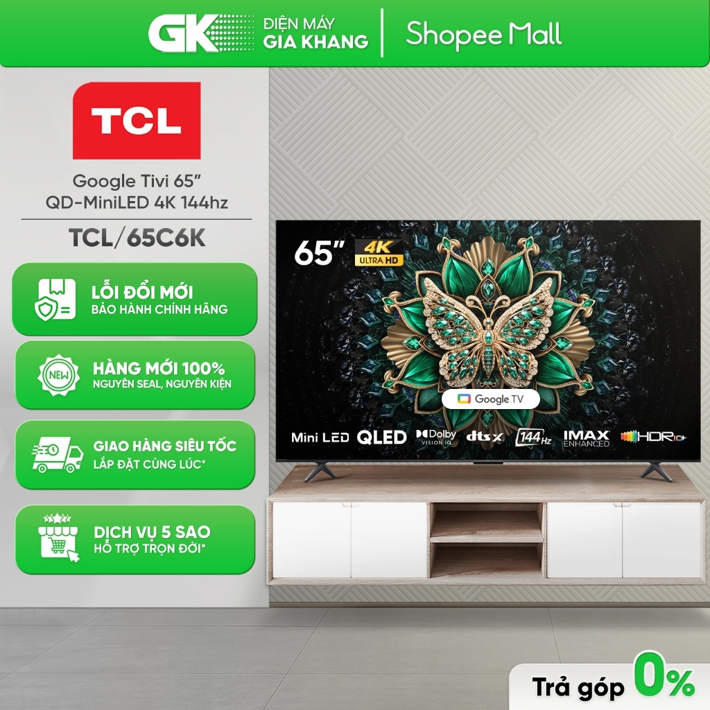65C6K - Google Tivi TCL QD-Mini LED 4K 65 Inch 65C6K [Toàn Quốc ...