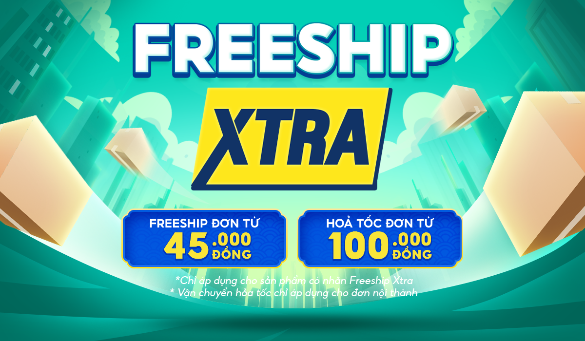 Miễn Phí Vận Chuyển | Freeship Xtra | Shopee Việt Nam